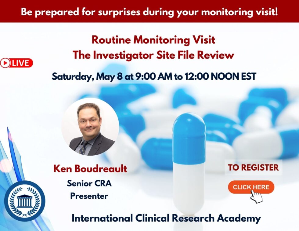 The Routine Monitoring Visit and ISF Review, Training Workshop with Ken ...